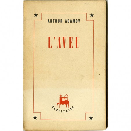 Arthur Adamov, L'Aveu, 1946